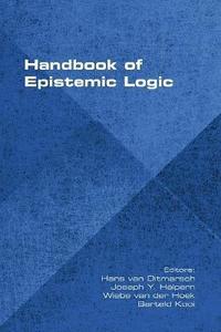 Handbook of Epistemic Logic - Hans Van Ditmarsch, Joseph Y Halpern, Wiebe Van Der Hoek - Häftad ...