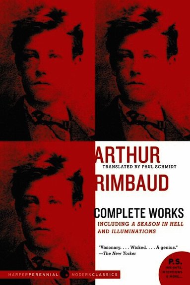 Arthur Rimbaud: Complete Works - Arthur Rimbaud - Trade PB ...