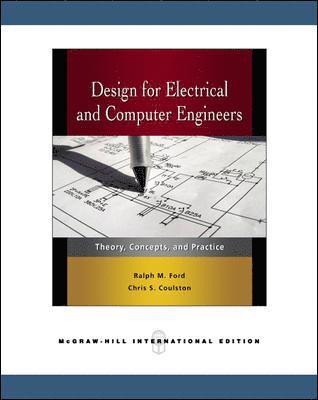 Design for Electrical and Computer Engineers - Ralph Ford - Häftad (9780071263474) | Bokus