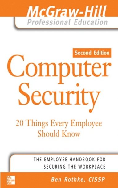 Computer Security: 20 Things Every Employee Should Know - Ebok - Ben ... Computer Security: 20 Things Every Employee Should Know - Ebok - Ben ...