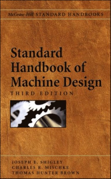 Standard Handbook of Machine Design - Ebok - Joseph Shigley, Charles ...