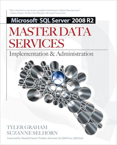Microsoft SQL Server 2008 R2 Master Data Services - Tyler Graham, Suzanne Selhorn - Häftad ...