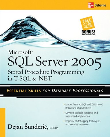 Microsoft SQL Server 2005 Stored Procedure Programming in T-SQL & .NET - Dejan Sunderic - Häftad ...