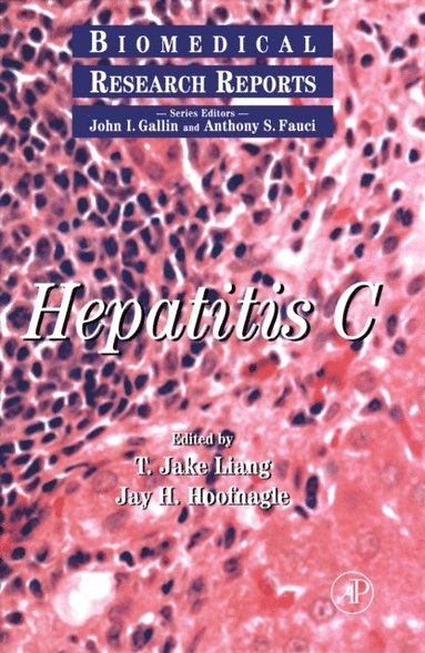 Hepatitis C - Ebok - John I Gallin, Anthony S Fauci, T Jake Liang, Jay ...