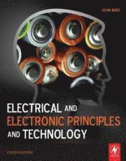 Electrical & Electronic Principles & Technology, 4th Edition - John ...