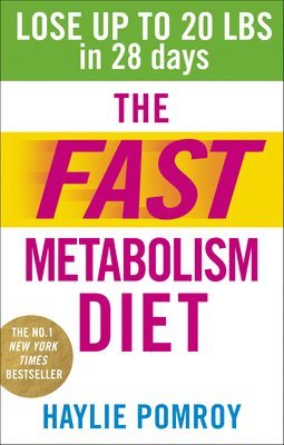 Fast Metabolism Diet - Haylie Pomroy - Häftad (9780091948184) | Bokus