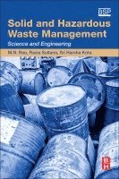 Solid and Hazardous Waste Management - M N Rao, Razia Sultana, Sri Harsha Kota - Häftad ...