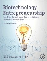 Biotechnology Entrepreneurship - Craig Shimasaki - Bok (9780128155851 ...