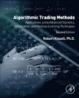 Algorithmic Trading Methods - Robert Kissell - Häftad (9780128156308 ...