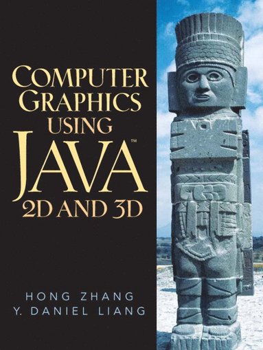 Computer Graphics Using Java 2D and 3D - Y Daniel Liang - Häftad ...