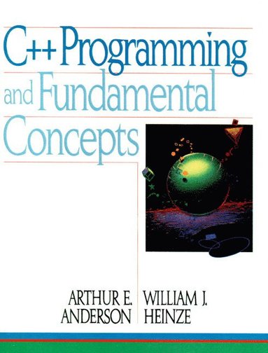 C++ Programming And Fundamental Concepts - Arthur E Anderson - Häftad ...