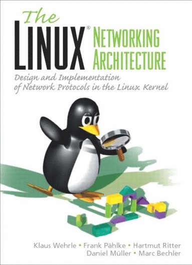 Linux Network Architecture - Klaus Wehrle - Bok (9780131777200) | Bokus