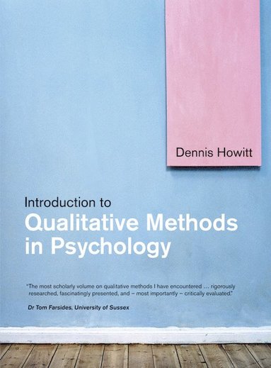 Introduction to Qualitative Methods in Psychology - Dennis Howitt ...