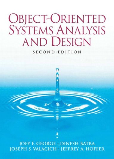 Object-Oriented Systems Analysis and Design - Joey George - Bok (9780132279000) | Bokus
