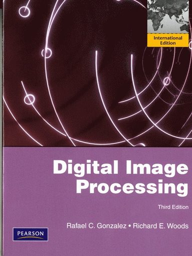 Digital Image Processing: International Edition - Rafael C Gonzalez ...