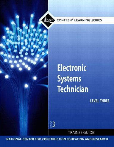 Electronic Systems Technician Trainee Guide, Level 3 - Nccer - Häftad ...