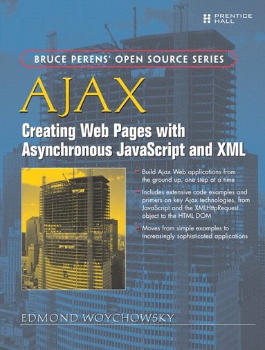 Ajax Creating Web Pages With Asynchronous Javascript And Xml Edmond