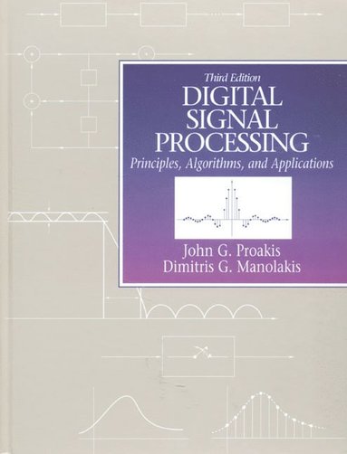 Digital Signal Processing - 3rd Edition - John G Proakis - Häftad (9780133942897) | Bokus
