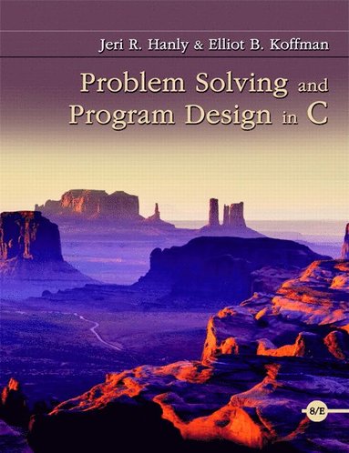 Problem Solving and Program Design in C - Jeri Hanly, Elliot Koffman - Häftad (9780134014890 ...