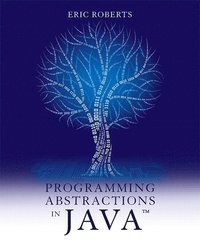 Programming Abstractions in Java - Eric Roberts - Häftad (9780134421186 ...