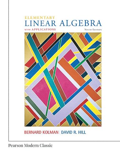 Elementary Linear Algebra with Applications (Classic Version) - Bernard ...
