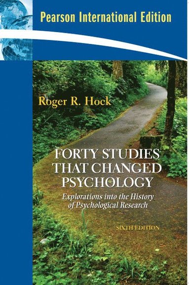Forty Studies that Changed Psychology - Roger R Hock - Häftad ...