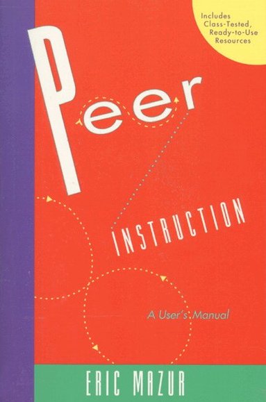 Peer Instruction - Eric Mazur - Mixed media product (9780135654415) | Bokus