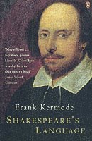 Shakespeare's Language - Frank Kermode - Häftad (9780140285925) | Bokus