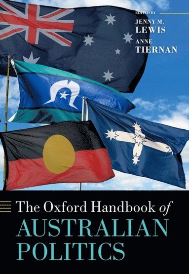 Oxford Handbook of Australian Politics - Ebok - Jenny M Lewis, Anne ...