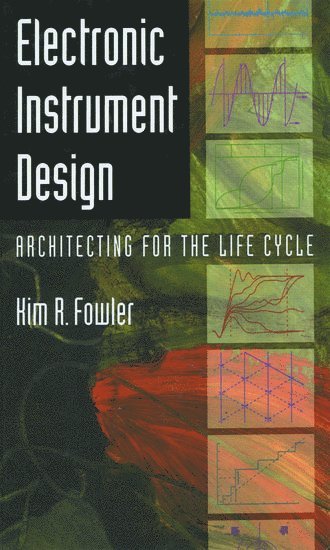 Electronic Instrument Design - Kim R Fowler, Kim R Fowler - Bok ...