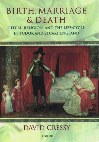 Birth, Marriage, and Death - David Cressy, David Cressy - Bok ...
