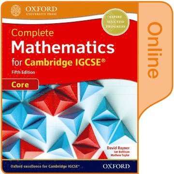 Complete Mathematics for Cambridge IGCSE¿ Student Book (Core) - David Rayner, Ian Bettison ...