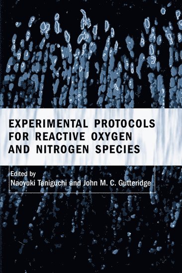 Experimental Protocols for Reactive Oxygen and Nitrogen Species - Naoyuki Taniguchi - Bok ...