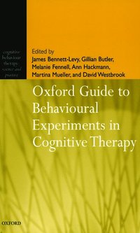 Oxford Guide to Behavioural Experiments in Cognitive Therapy - Khadj ...