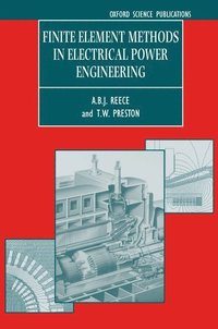 Finite Element Methods in Electrical Power Engineering - A B J Reece ...