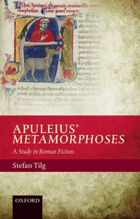 Apuleius' Metamorphoses - Stefan Tilg - Bok (9780198706830) | Bokus