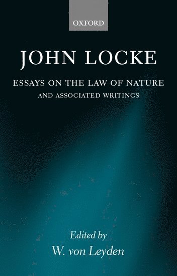 John Locke: Essays on the Law of Nature - W Von Leyden, W Von Leyden ...