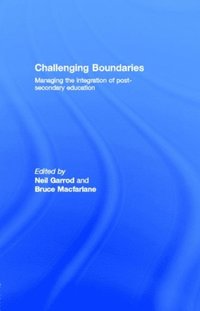 Challenging Boundaries - Ebok - Neil Garrod, Bruce MacFarlane ...