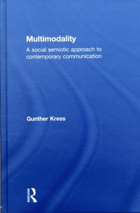 Multimodality - Ebok - Gunther Kress (9780203970034) | Bokus