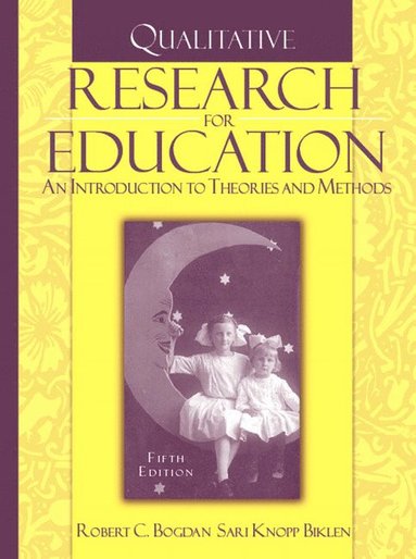 Qualitative Research for Education - Robert Bogdan - Häftad ... Qualitative Research for Education - Robert Bogdan - Häftad ...
