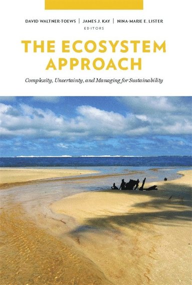 Ecosystem Approach - David Waltner-Toews, James Kay, Nina-Marie Lister ...