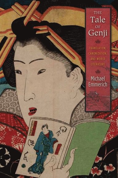 Tale of Genji - Michael Emmerich, Michael Emmerich - Bok (9780231162722) | Bokus
