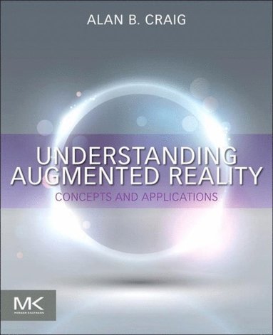 Understanding Augmented Reality - Ebok - Alan B Craig (9780240824109 ...