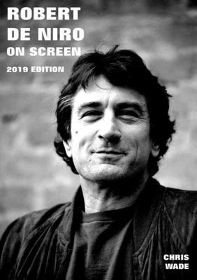 Robert De Niro The Movie Guide 2020 Edition - Chris Wade - Häftad ...