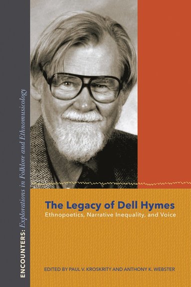 Legacy of Dell Hymes - Paul V Kroskrity, Anthony K Webster, Paul V ...