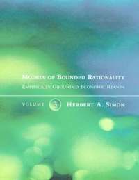 Models of Bounded Rationality and Other Topics in Economics: v. 3 ...