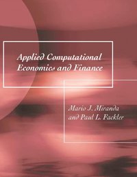 Applied Computational Economics and Finance - Ebok - Mario J Miranda, Paul L Fackler ...