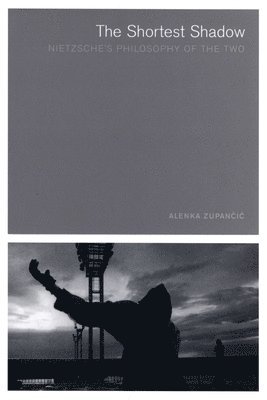 Shortest Shadow - Alenka Zupancic, Alenka Zupancic - Trade Paperback ...