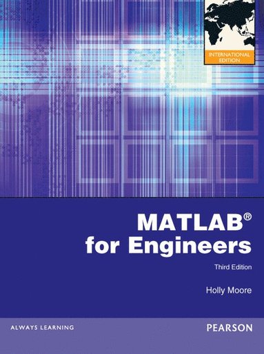 MATLAB for Engineers - Holly Moore - Häftad (9780273764168) | Bokus