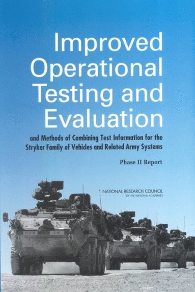 Improved Operational Testing and Evaluation and Methods of Combining ...